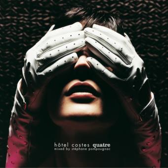 Hôtel Costes Volume 4 - Stéphane Pompougnac - CD album - Achat & prix ...