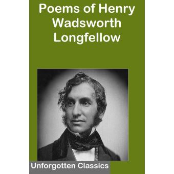 POEMS OF HENRY WADSWORTH LONGFELLOW - ebook (ePub) - Henry Wadsworth ...
