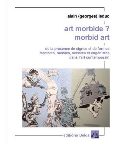 Art Morbide ? Morbid Art - broché - Alain Georges Leduc - Achat Livre ...