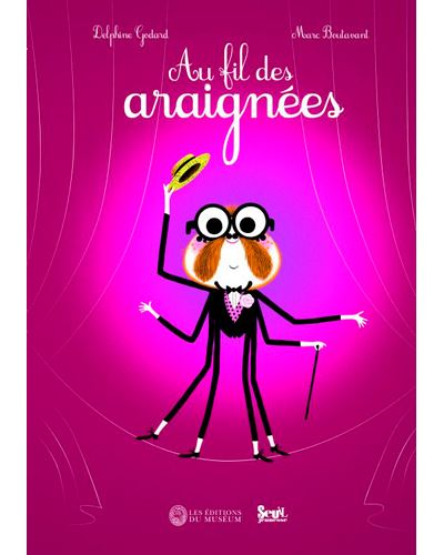 Au fil des araignées - broché - Delphine Godard, Christine Rollard ...