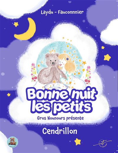 Les contes de Gros Nounours - Cendrillon - broché - Christine Laydu ...