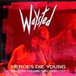 Heroes Die Young Waysted Volume 2 2000-2007 Coffret : CD album en ...