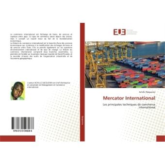 Mercator International Les principales techniques de commerce ...
