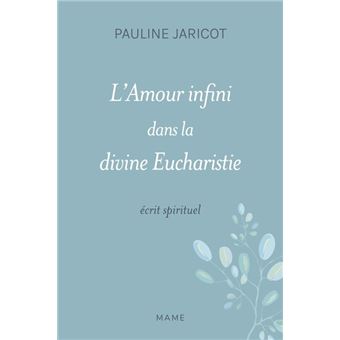 L amour infini dans la divine eucharistie - Ecrit spirituel - broché ...