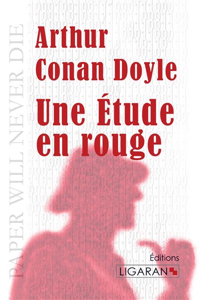 Une Etude en rouge - broché - Sir Arthur Conan Doyle - Achat Livre | fnac