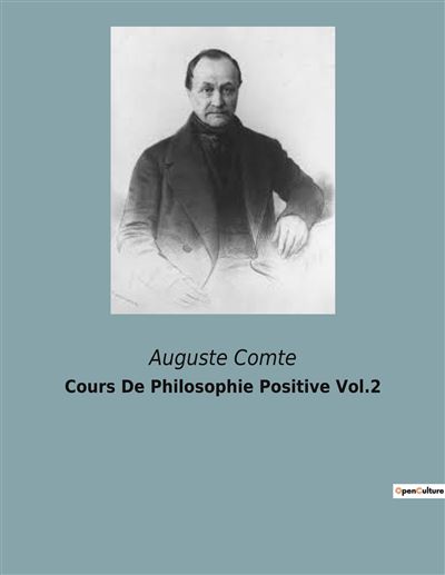 Cours De Philosophie Positive Vol.2 Tome 2 - broché - Auguste Comte - Achat Livre | fnac