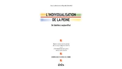 L'individualisation de la peine De Saleilles à aujourd'hui - broché - Raymond Saleilles, Reynald ...