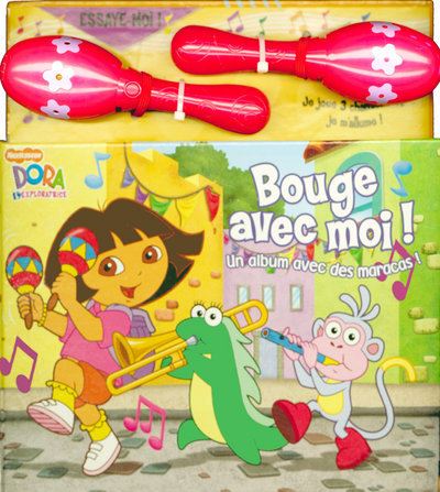 Dora L'Exploratrice - Bouge avec moi ! un album avec des maracas ...