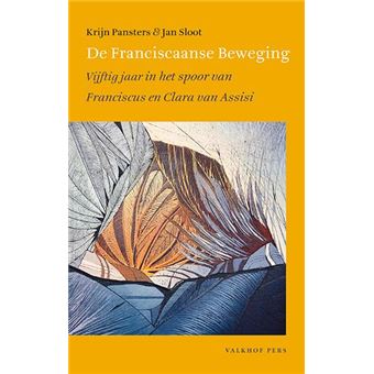 De Franciscaanse beweging vijftig jaar in het spoor van Franciscus en ...