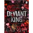 The Royal Elite Series - DEVIANT KING - Rina Kent - broché - Achat ...