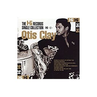 Complete single collection - Otis Clay - CD album - Achat & prix | fnac