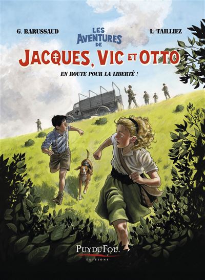 Les Aventures De Jacques - Vic Et Otto - En route pour la liberté ...