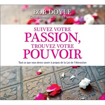 Suivez votre passion, trouvez votre pouvoir - Livre audio 2 CD 2 CD audio - Texte lu (CD) - Bob ...