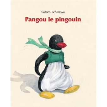 Pangou le pingouin - relié - Satomi Ichikawa - Achat Livre | fnac