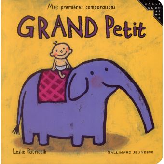 Grand petit Mes premières comparaisons - cartonné - Leslie Patricelli ...