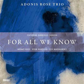 For All We Know - Adonis Rose Trio - CD album - Achat & prix | fnac