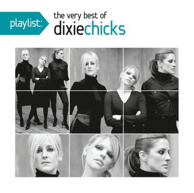 Playlist the very best of the Dixie Chicks - The Chicks - CD album ...