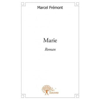 Marie Roman - broché - Marcel Frèmont - Achat Livre | fnac