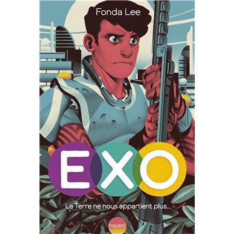 Exo - Tome 01 - Exo - Tome 01 - Fonda Lee, Eric Moreau - broché - Achat ...