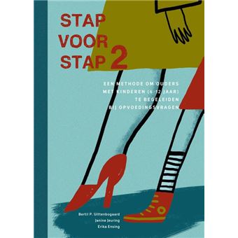 Stap voor stap - Een methode om ouders met kinderen (6-12 jaar) te ...