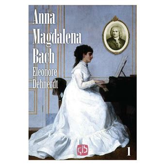 Anna Magdalena Bach - cartonné - Eleonore Dehnerdt, Alexandra Terlouw-Van Hulst - Achat Livre | fnac