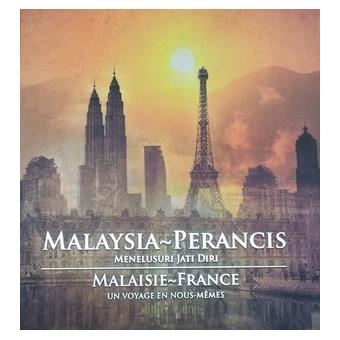 Malaisie, France, un voyage en nous-mêmes - broché - Stéphane Dovert ...