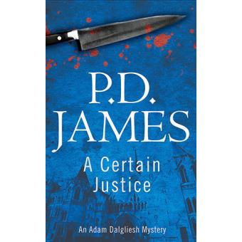 A certain justice - Poche - Phyllis Dorothy James - Achat Livre | fnac
