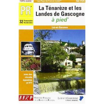 Tenareze et les landes de gascogne 2005 - 47-pr-p475 Topo-guide PR, 32 ...
