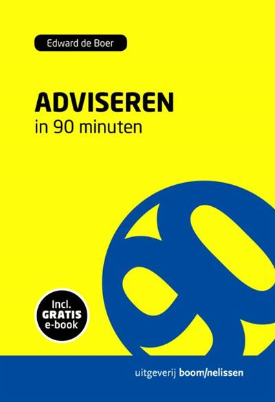 90 Minuten-Reeks - Adviseren in 90 minuten - Edward De Boer - broché ...
