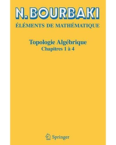 Topologie algébrique Chapitre 1-4 - Poche - Nicolas Bourbaki - Achat ... Topologie algébrique Chapitre 1-4 - Poche - Nicolas Bourbaki - Achat ...