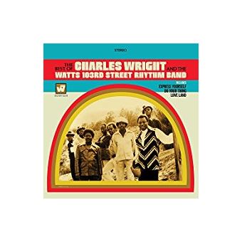 The Best Of The Charles Wright And The Watts 103rd - Charles Wright ...