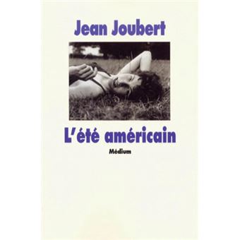 L'été américain - Jean Joubert - Achat Livre | fnac