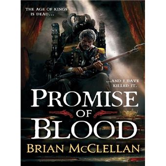 Promise of blood - Poche - Brian McClellan - Achat Livre ou ebook | fnac