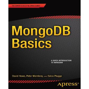 Mongodb basics - Poche - Peter Membrey - Achat Livre ou ebook | fnac