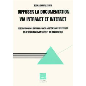 Diffuser la documentation via intranet et Internet description des ...