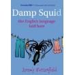A damp squid - Poche - Jeremy Butterfield - Achat Livre | fnac
