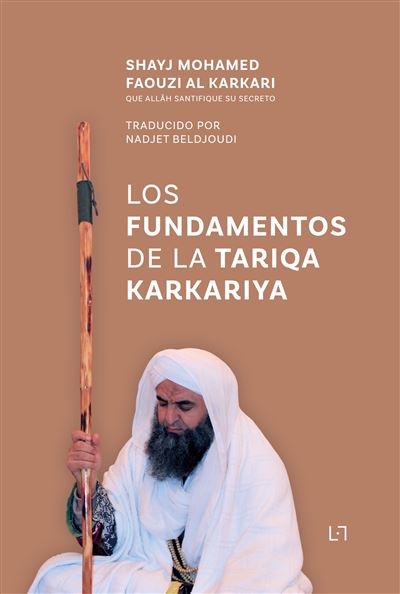 Los Fundamentos de la Tariqa Karkariya - broché - Mohamed Faouzi Ali ...