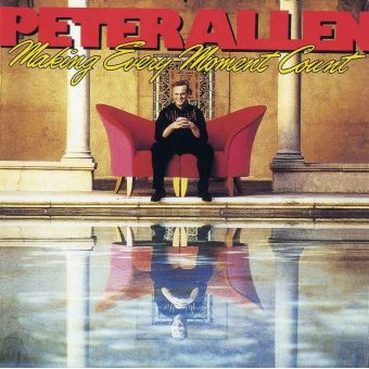 Making every moment count/pochette cartonnee - Peter Allen - CD album ...