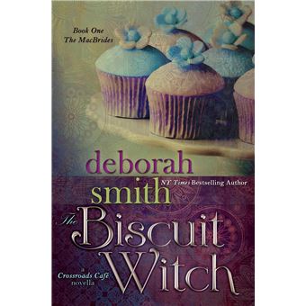 The biscuit witch - broché - Deborah Smith - Achat Livre | fnac