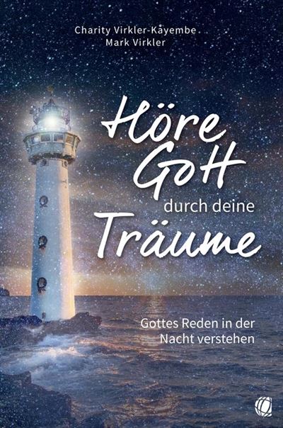 Höre Gott durch deine Träume Gottes Reden in der Nacht verstehen ...