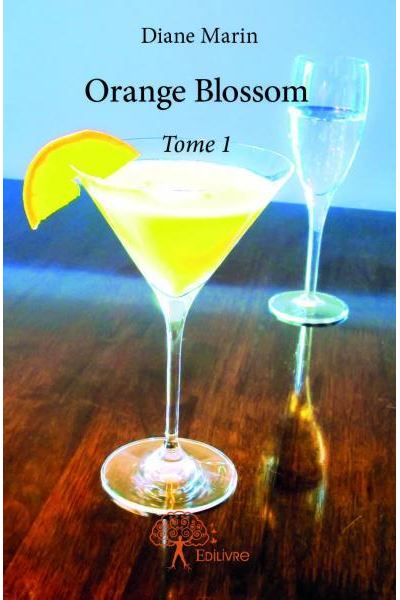 Orange blossom Tome 1 - broché - Diane Marin - Achat Livre | fnac