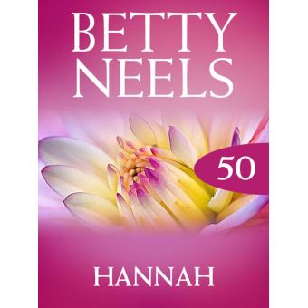 Betty Neels Collection - Tome 50 - Hannah (Betty Neels Collection ...