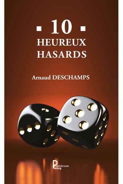 10 Heureux hasards - broché - Arnaud Deschamps - Achat Livre ou ebook ...