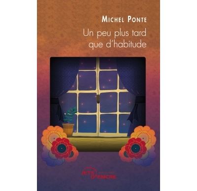 Un peu plus tard que d'habitude - broché - Michel Ponte - Achat Livre ...