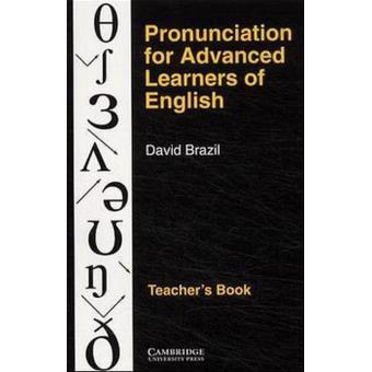 Pronunciation for advanced learners of English Teacher's book - Poche ...