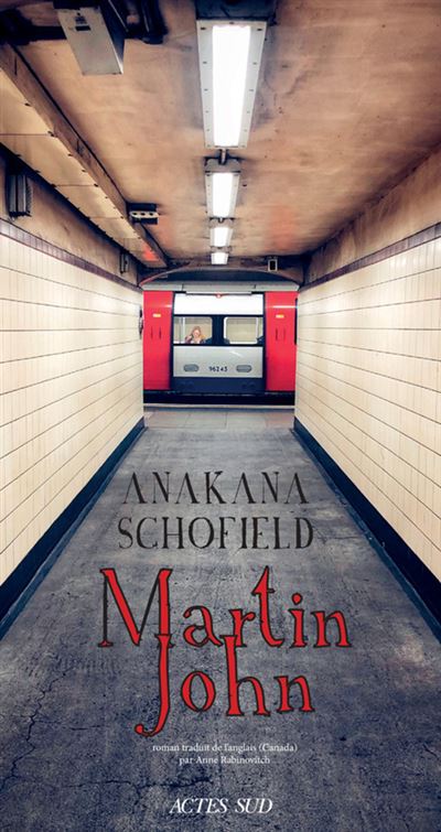 Martin John - broché - Anakana Schofield, Anne Rabinovitch - Achat ...
