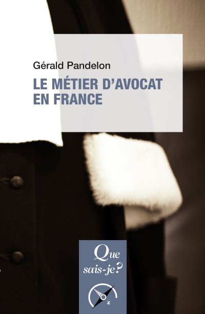 Le métier d'avocat en France - Poche - Gérald Pandelon - Achat Livre ou ...