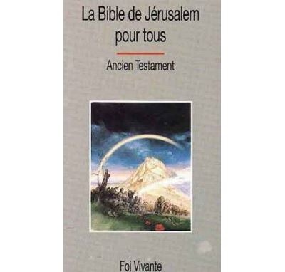 La Bible de Jérusalem pour tous, Ancien Testament L'Ancien Testament ...