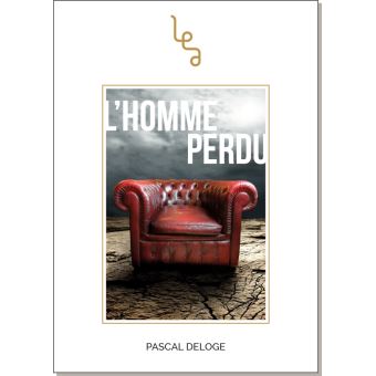 L'homme perdu - broché - Pascal Deloge - Achat Livre | fnac