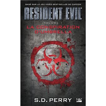 Resident Evil - Tome 1 - Resident Evil - T1 : La Conspiration d ...